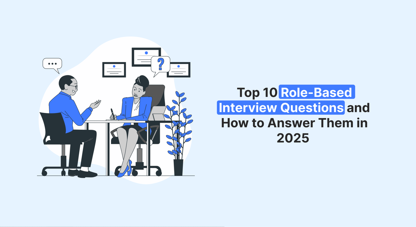 Top 10 Role-Based Interview Questions And How To Answer Them